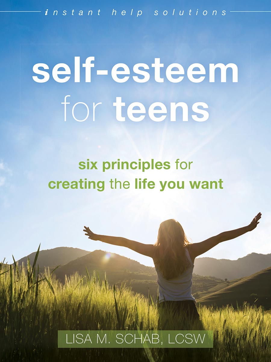 The Self-Esteem Workbook for Teens by Lisa M. Schab